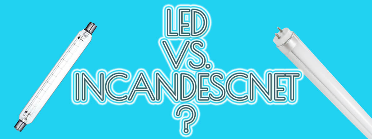 LED Lights Vs. Incandescent Lights – Which is the Best?