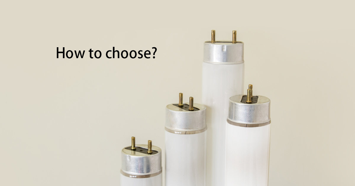 Selection Methods of LED Tube Light